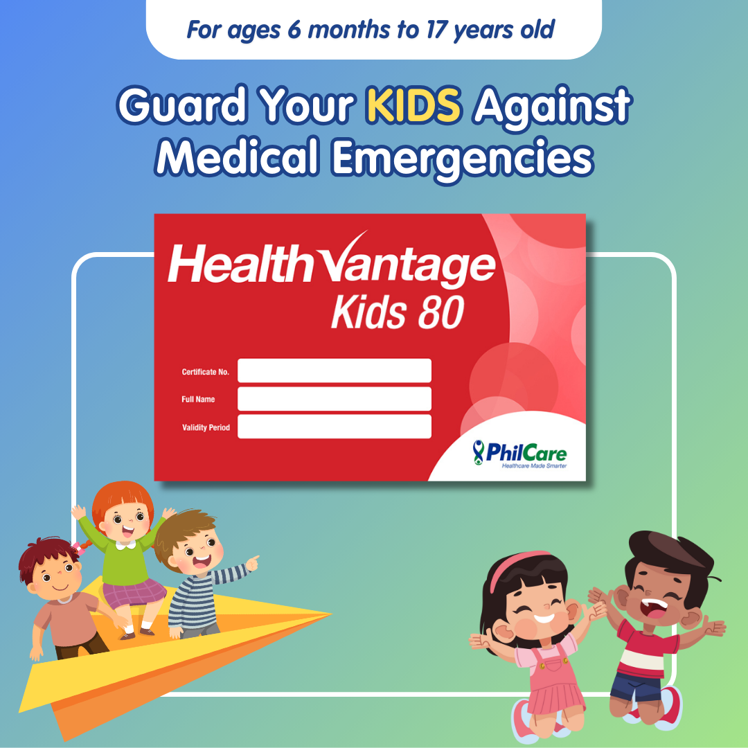 Health Vantage 80 for Kids – Emergency & Hospital Coverage up to ₱80K ...